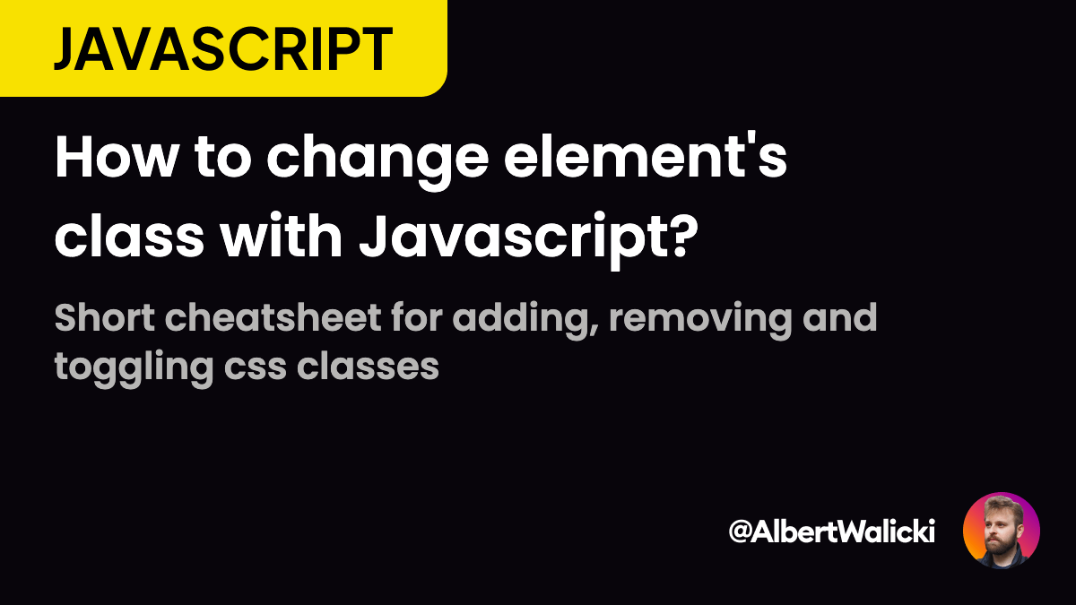 How To Change Element s Class With Javascript Problems Solutions