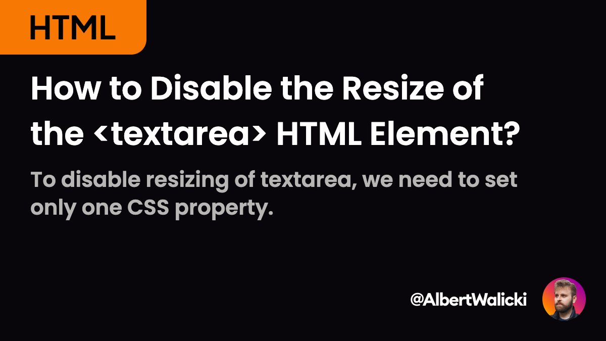 How To Disable The Resize Of The Html Element Problems And Solutions 4330